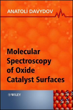 Wiley-VCH - Molecular Spectroscopy of Oxide Catalyst Surfaces