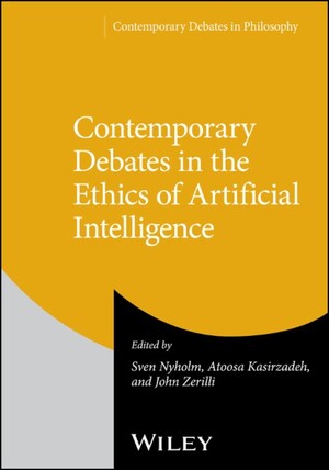 Wiley-VCH - Contemporary Debates in the Ethics of Artificial Intelligence