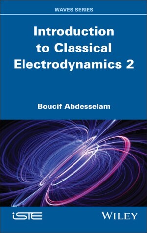 Wiley-VCH - Introduction to Classical Electrodynamics, Volume 2